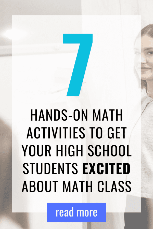 7 Fun Hands-On Math Activities for Your High School Classroom